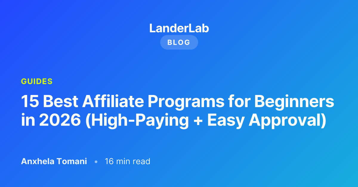15 Best Affiliate Programs for Beginners in 2026 (High-Paying + Easy ...